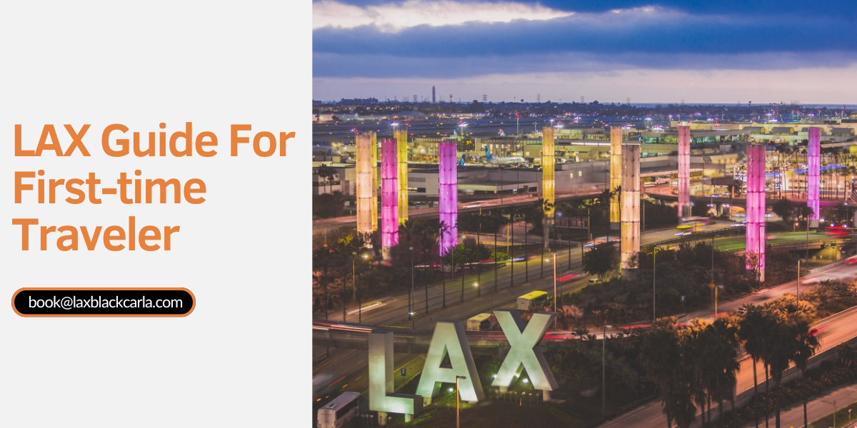 First-time LAX Traveler Guide 2024